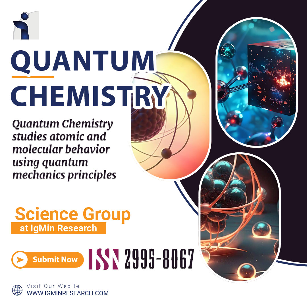 Quantum Chemistry | Science | IgMin Research - STEM | A ...